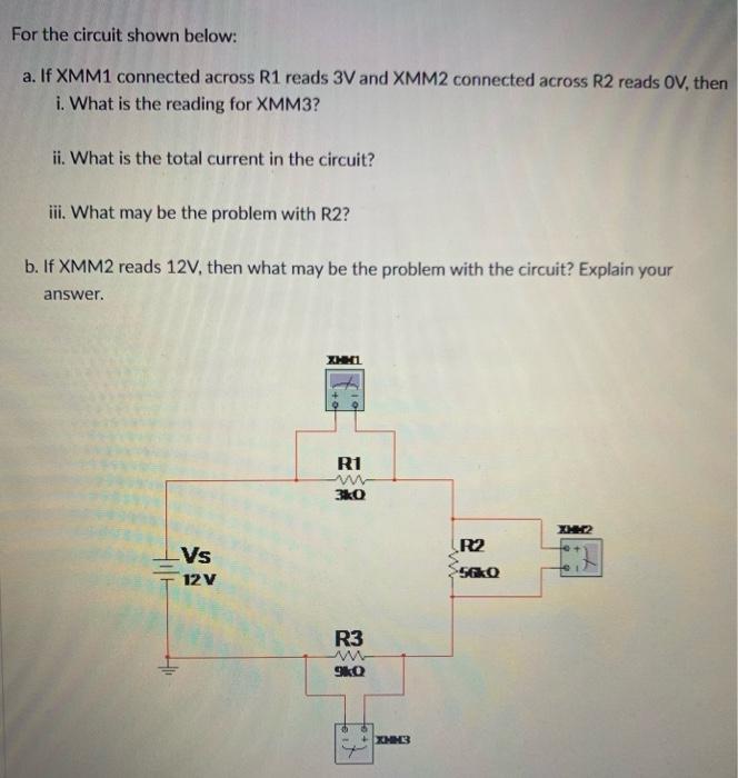 Solved For the circuit shown below: a. If XMM1 connected | Chegg.com