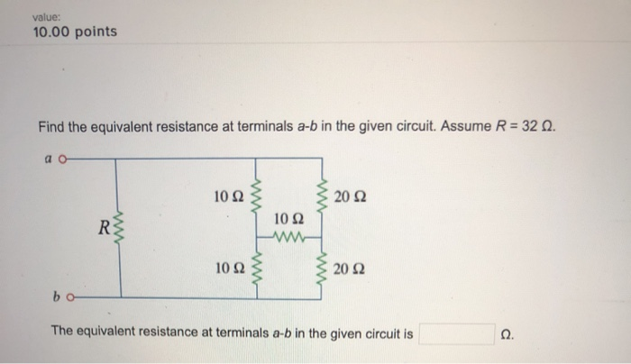 Solved value: 10.00 points Find the equivalent resistance at | Chegg.com