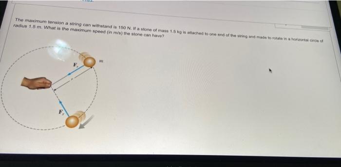 Solved The maximum tension a string can withstand is 150 N. | Chegg.com