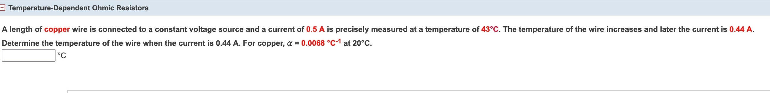 Solved Temperature-Dependent Ohmic Resistors Determine the | Chegg.com