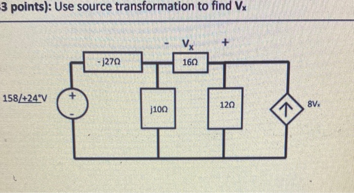 Solved 3 points): Use source transformation to find Vx + VX | Chegg.com