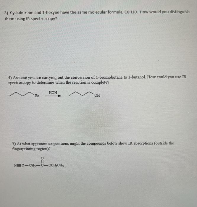 Solved 3) Cyclohexene and 1-hexyne have the same molecular | Chegg.com