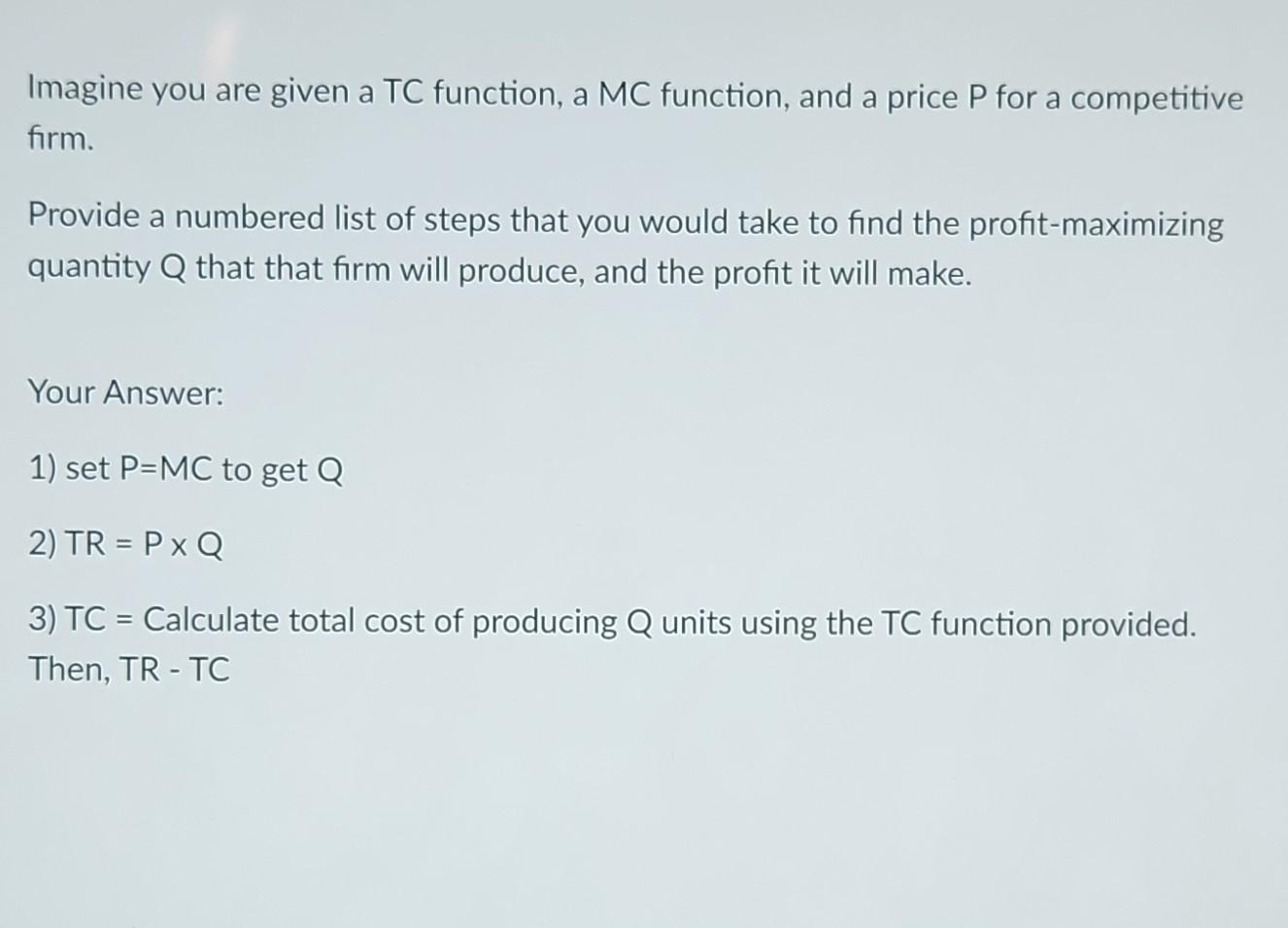 Solved Imagine you are given a TC function, a MC function, | Chegg.com