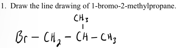 Solved Draw the line drawing of 1-bromo-2-methylpropane. | Chegg.com