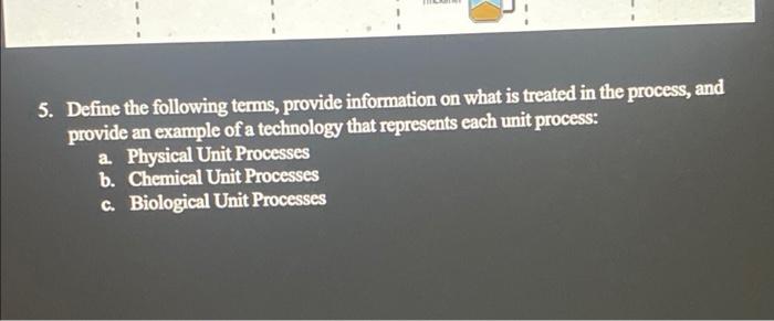 Solved 5. Define the following terms, provide information on | Chegg.com