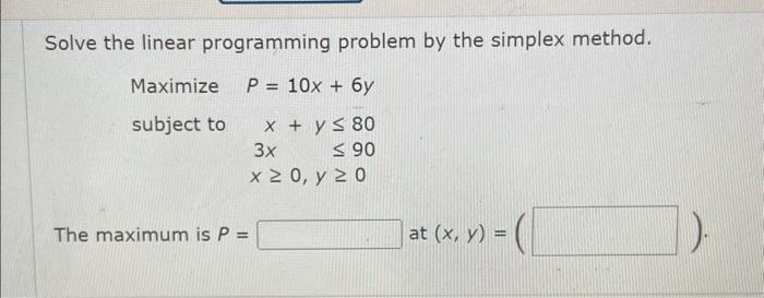 Solved Solve the linear programming problem by the simplex | Chegg.com