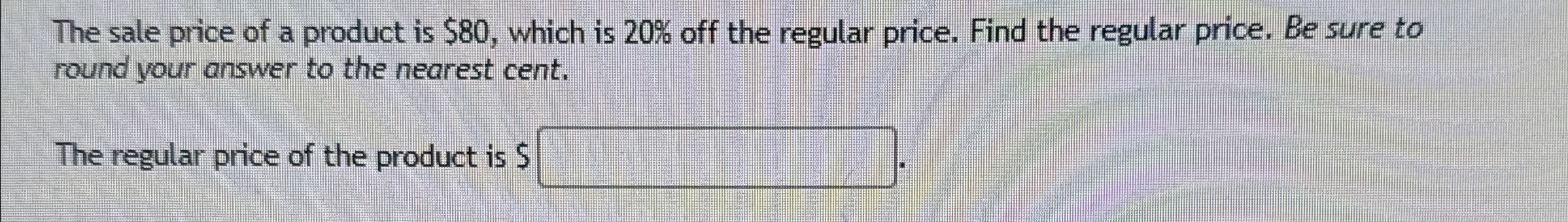 Solved The sale price of a product is $80, ﻿which is 20% | Chegg.com