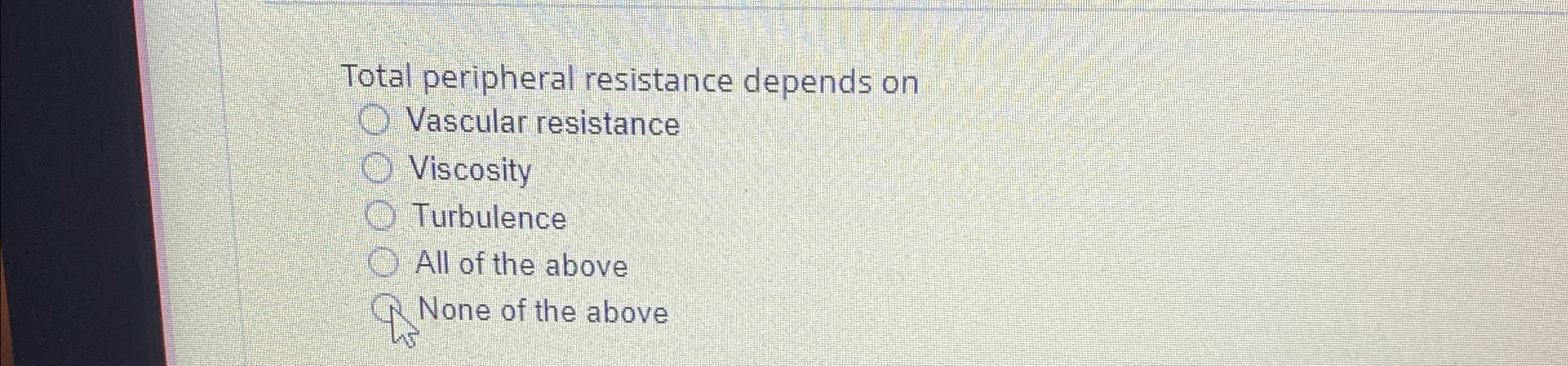 Solved Total peripheral resistance depends onVascular | Chegg.com