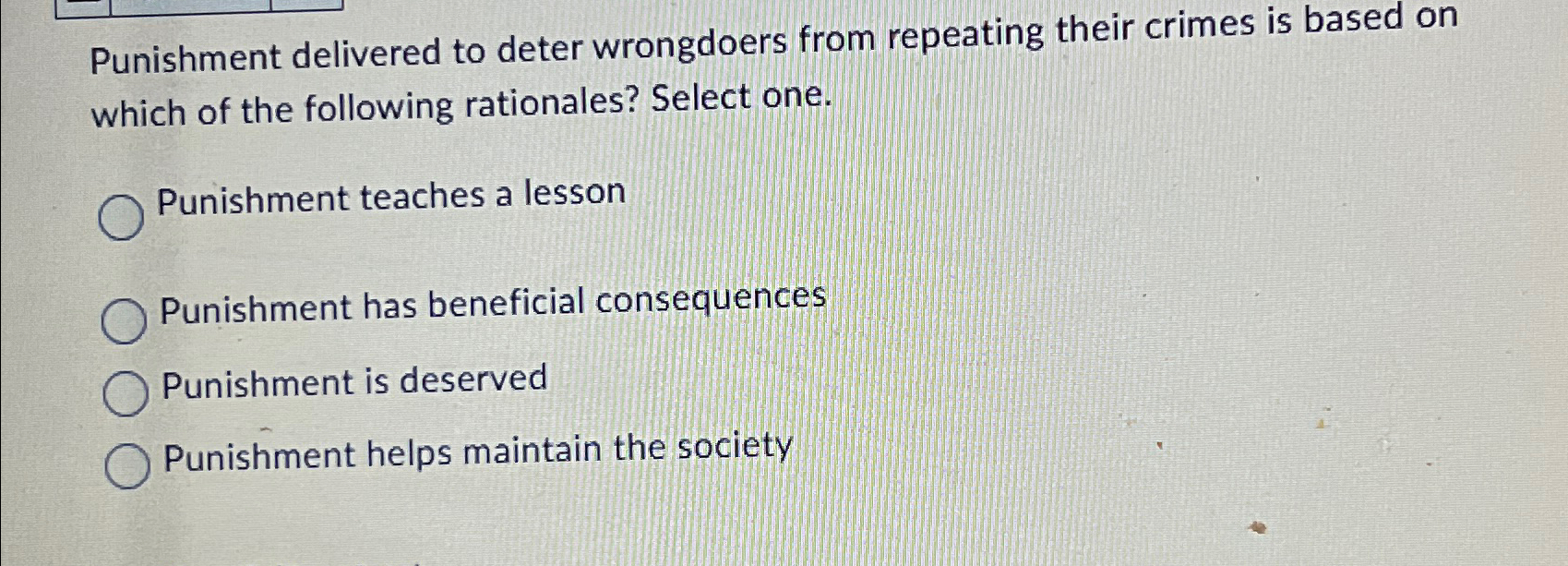 Solved Punishment delivered to deter wrongdoers from | Chegg.com