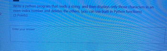 Solved Write a python program that reads a string and then | Chegg.com