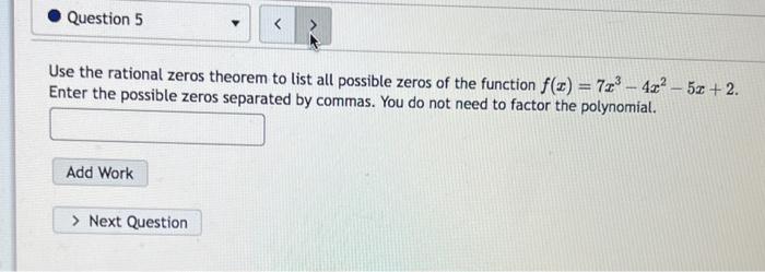 Solved Use the rational zeros theorem to list all possible | Chegg.com