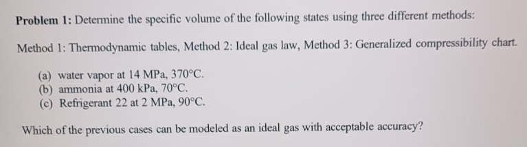 Problem 1: Determine the specific volume of the | Chegg.com