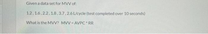 Solved Given a data set for MVV of: 1.2.1.6.2.2.1.8.3.7.2.6 | Chegg.com