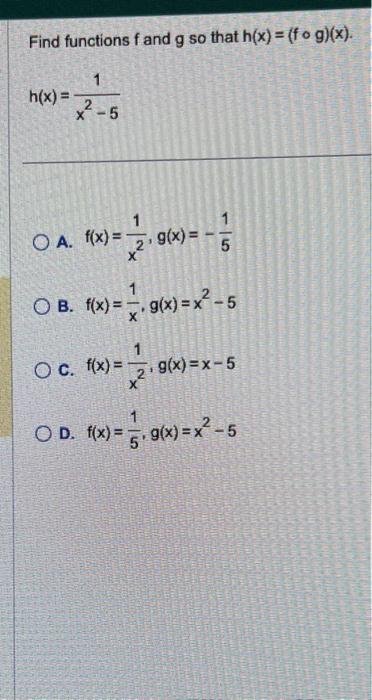 Solved Find functions f and g so that h(x)=(f∘g)(x). | Chegg.com