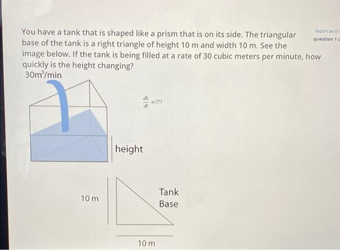 Solved Report an E question 1 You have a tank that is shaped | Chegg.com