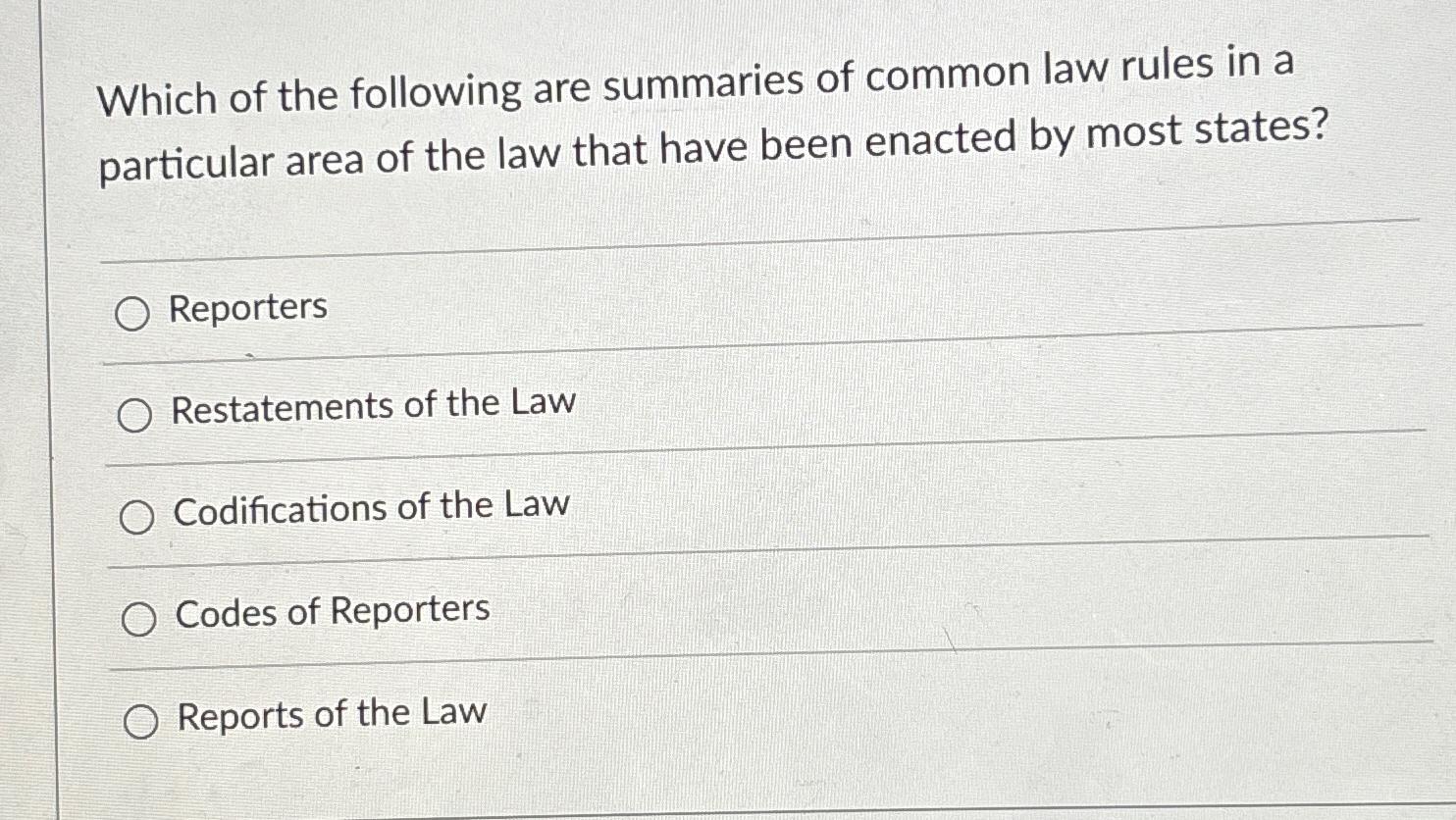 Solved Which of the following are summaries of common law | Chegg.com