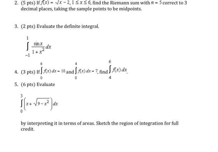 Solved 2. (5 pts) If f(x)=x−2,1≤x≤6, find the Riemann sum | Chegg.com