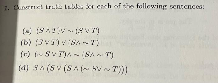 Solved 1. Construct truth tables for each of the following | Chegg.com