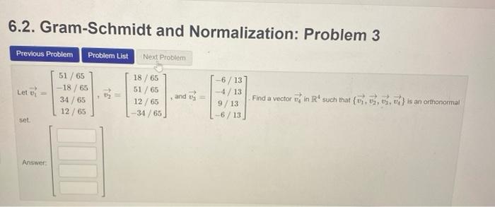 Solved 6.2. Gram-Schmidt and Normalization: Problem 3 | Chegg.com