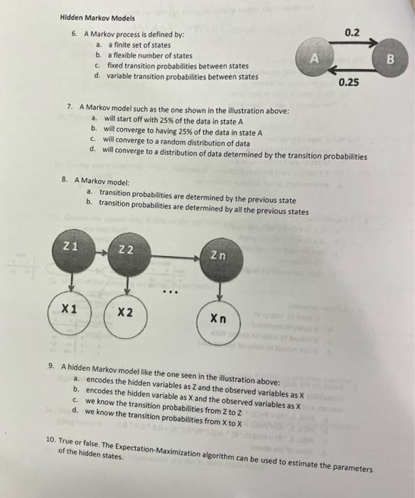 Solved 6. A Markov process is defined by: a. a finite set of | Chegg.com