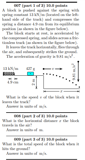 Solved 007 (part 1 ﻿of 3) 10.0 ﻿pointsA block is pushed | Chegg.com