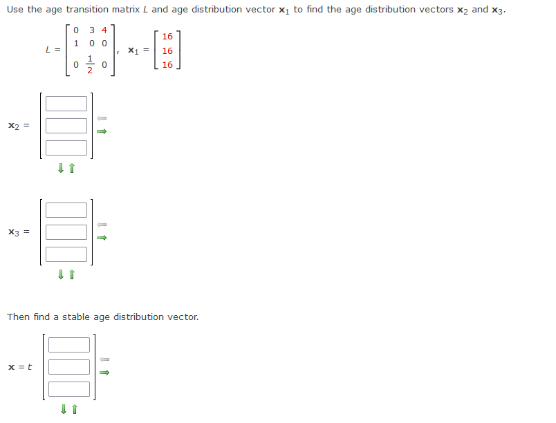 Solved Use the age transition matrix L ﻿and age distribution | Chegg.com