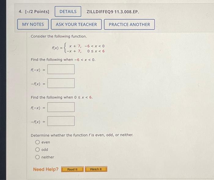 Solved Consider the following function. f(x)={x+7,−x+7,−6 | Chegg.com