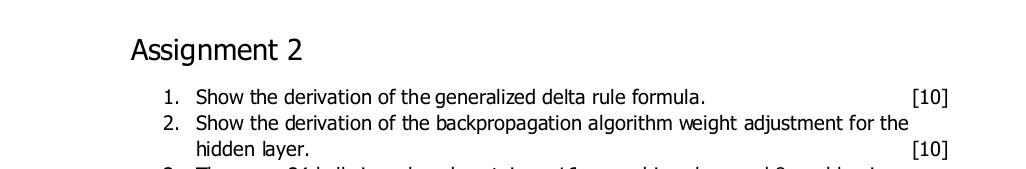 Solved Assignment 2 1. Show the derivation of the | Chegg.com