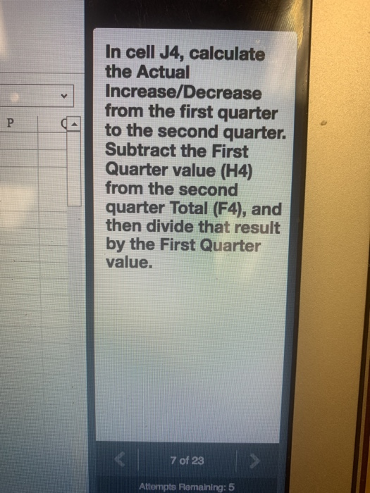 Solved In cell J4, calculate the Actual Increase/Decrease | Chegg.com