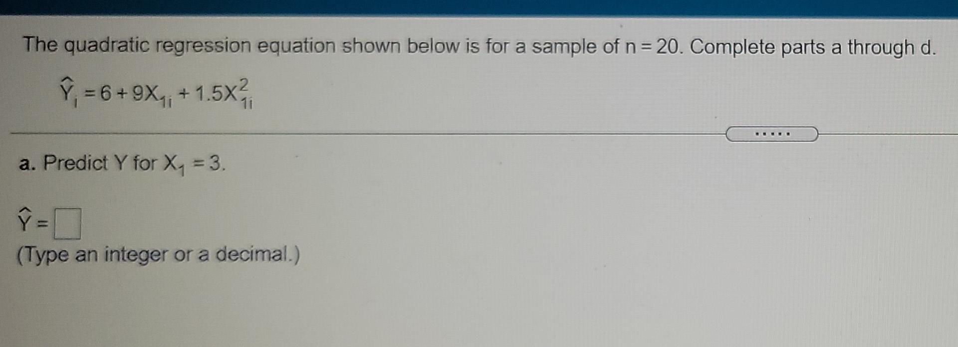 Solved The quadratic regression equation shown below is for | Chegg.com