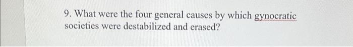 9. What were the four general causes by which | Chegg.com