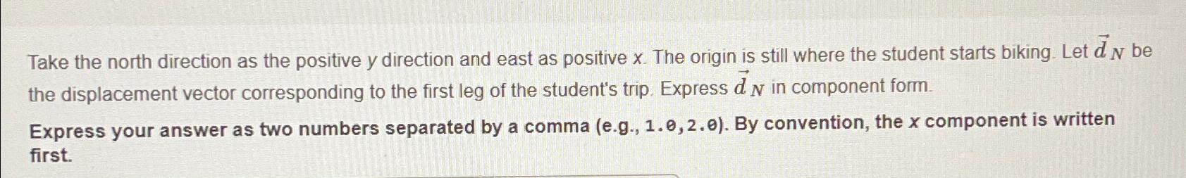 Solved Take the north direction as the positive y direction | Chegg.com