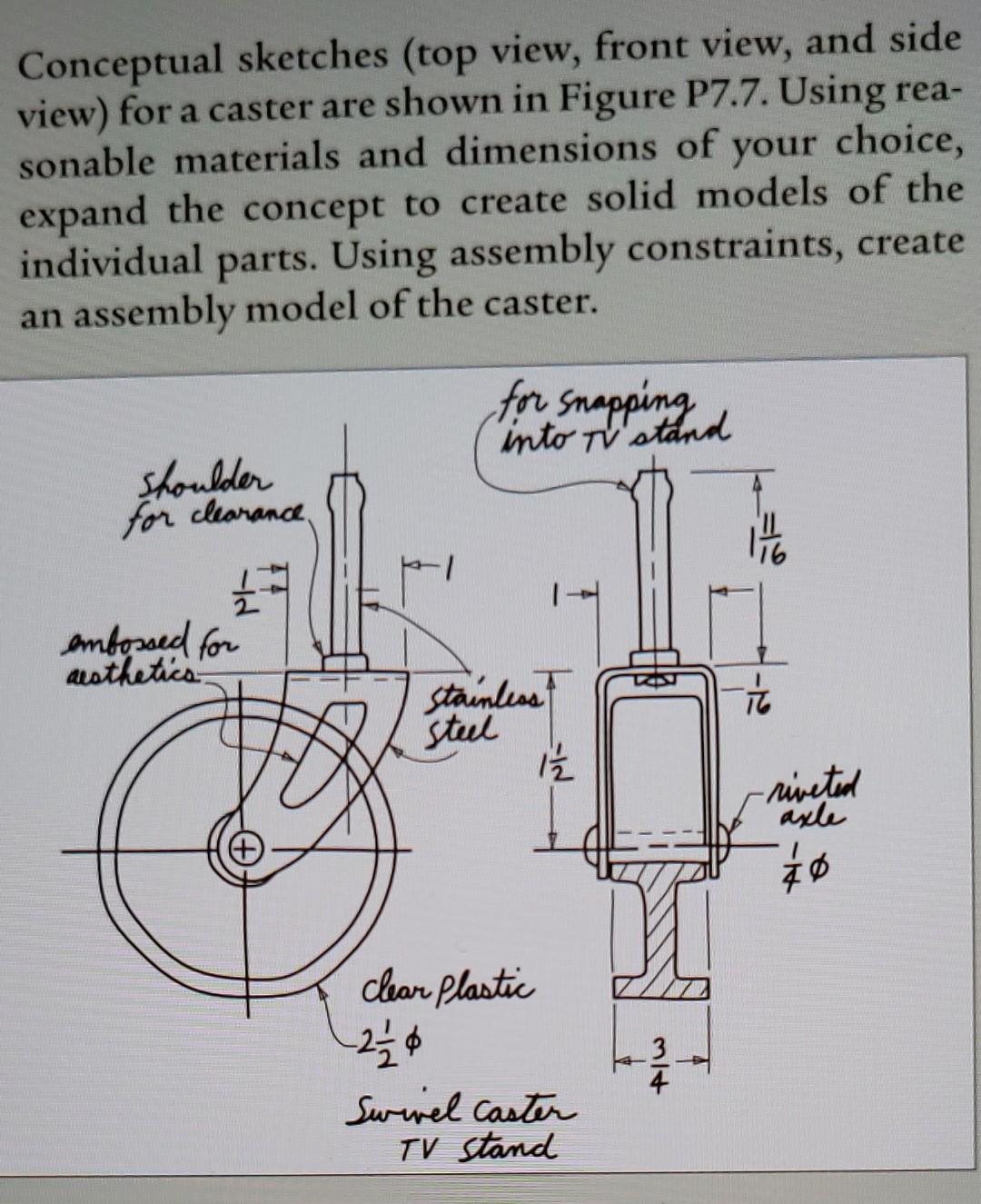 Solved design this swivel caster in solid works. assume the | Chegg.com