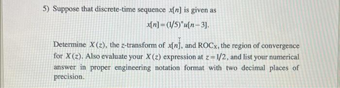 5) Suppose that discrete-time sequence x[n] is given | Chegg.com