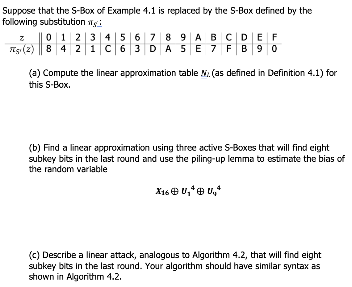 Solved Suppose that the S-Box of Example 4.1 ﻿is replaced by | Chegg.com