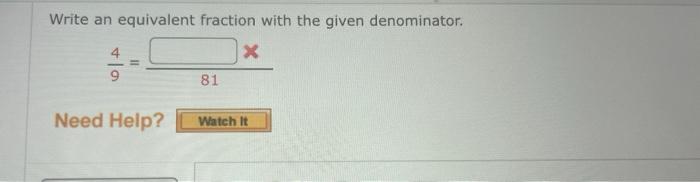 Solved Write an equivalent fraction with the given | Chegg.com