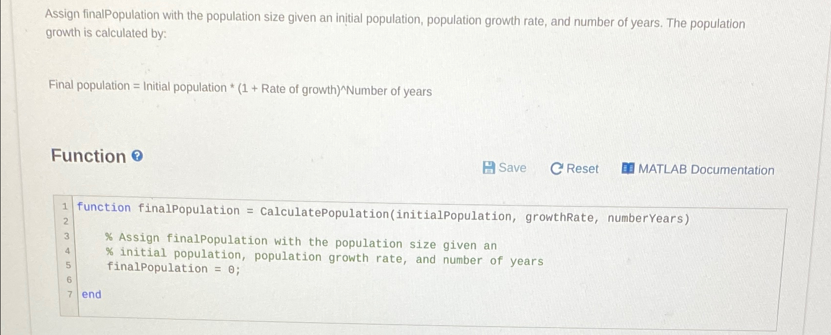 Solved Assign finalPopulation with the population size given | Chegg.com