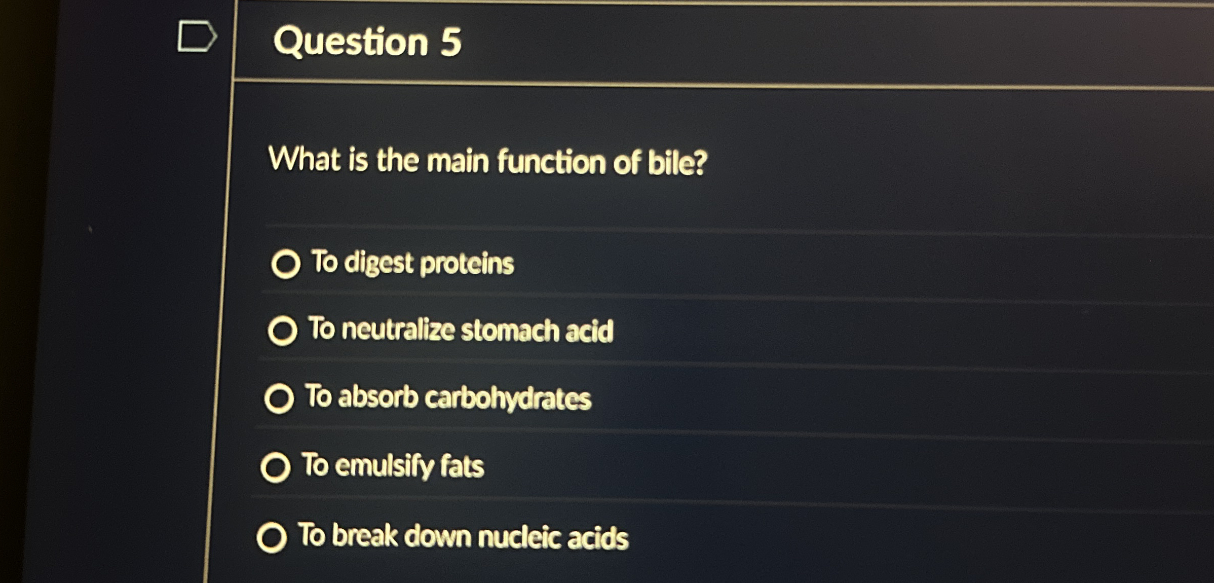 Solved Question 5What is the main function of bile?To digest | Chegg.com