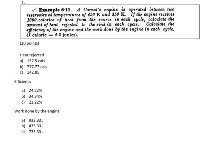 Solved 1. Example 6.11. A Carnot's engine is operated | Chegg.com