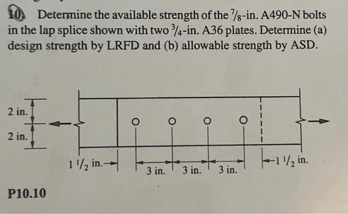 Solved Determine the available strength of the 7-in. A490-N | Chegg.com