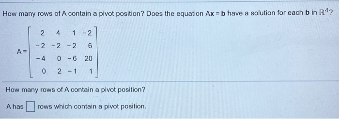 Solved How many rows of A contain a pivot position? Does the | Chegg.com