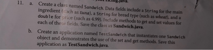 Solved cmg-Java. Create a class named Sandwich. Data fields | Chegg.com