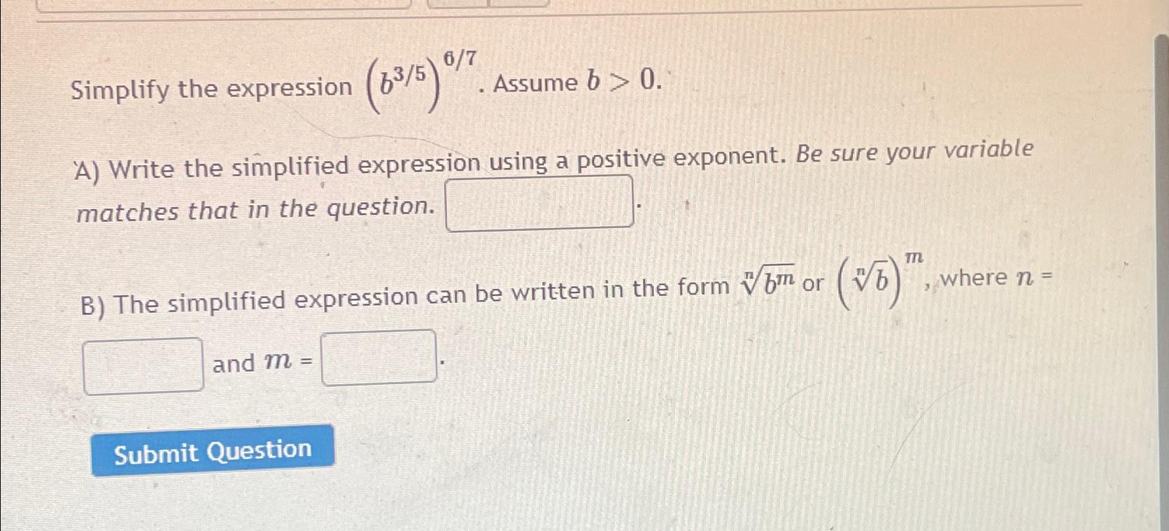 Solved Simplify the expression (b35)67. ﻿Assume b>0A) ﻿Write | Chegg.com