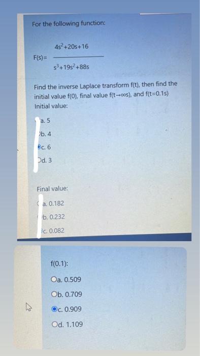 Solved For the following function: 452 +20s+16 F(s) $+1952 | Chegg.com
