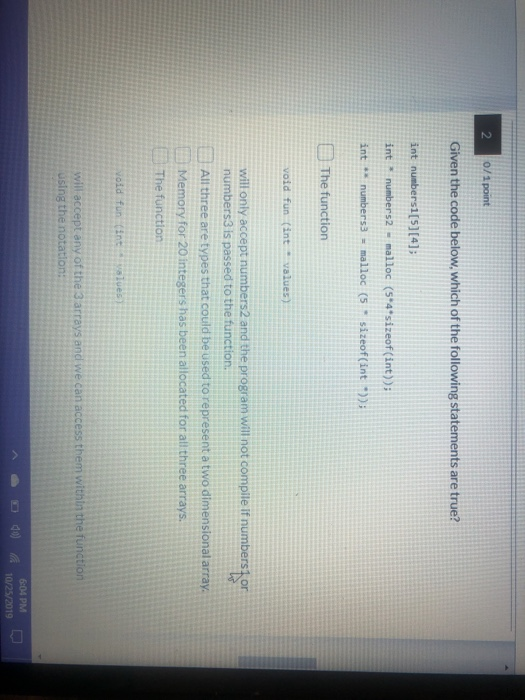 Solved 2 0/1 point Given the code below, which of the | Chegg.com