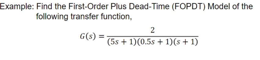 Solved Example: Find the First-Order Plus Dead-Time (FOPDT) | Chegg.com