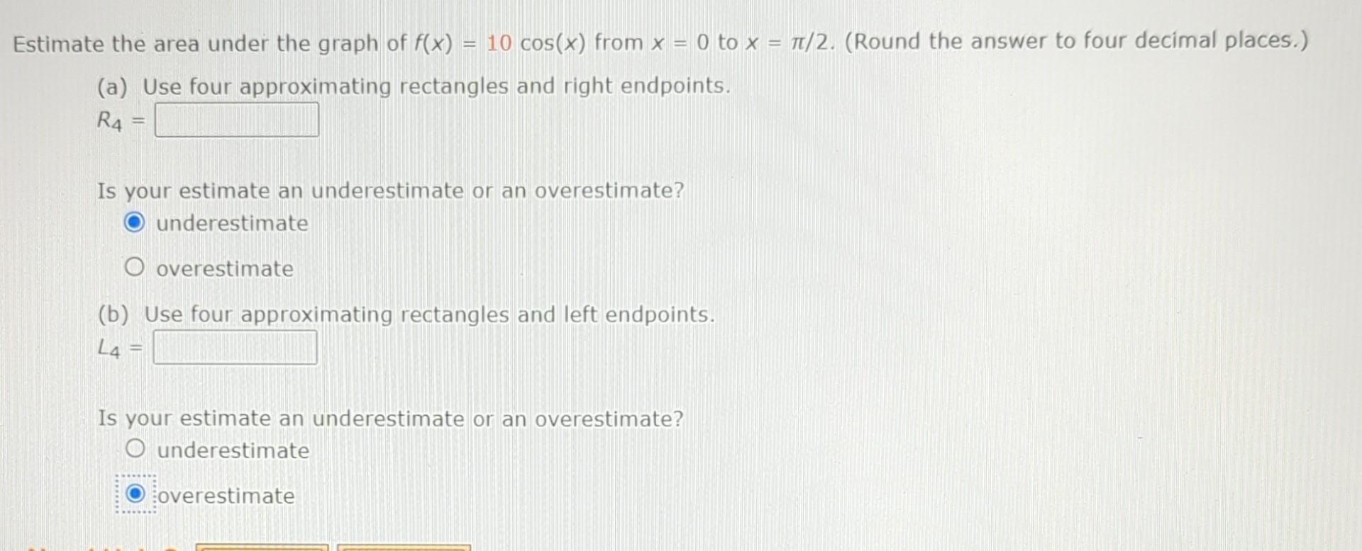 Solved timate the area under the graph of f(x)=10cos(x) from | Chegg.com
