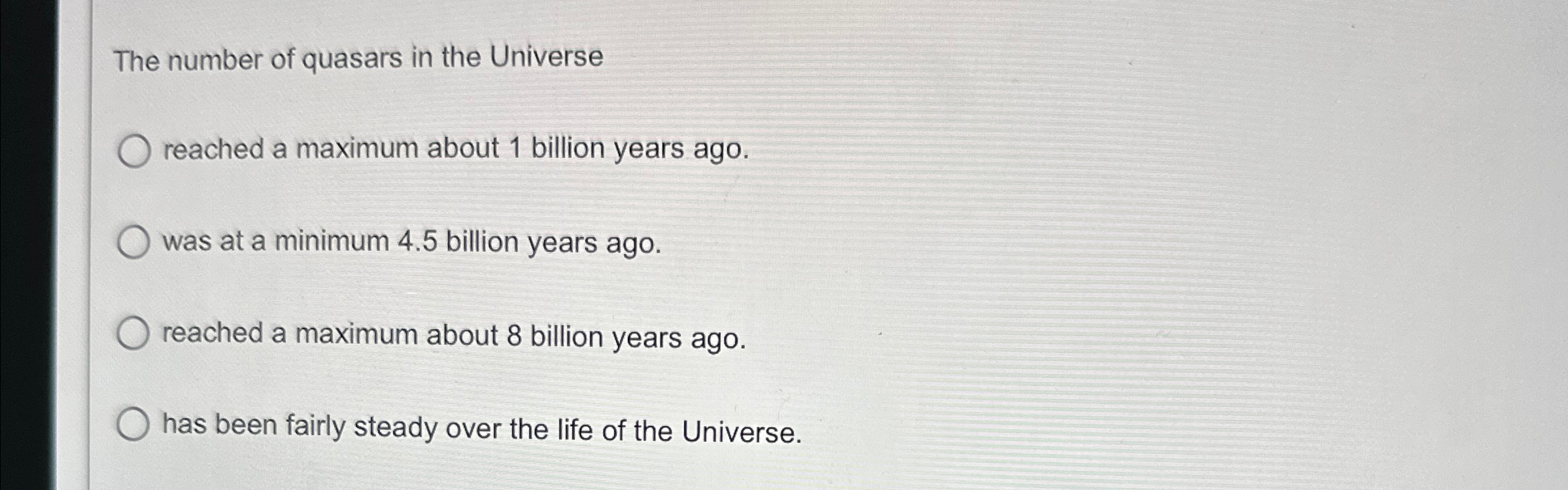 Solved The number of quasars in the Universereached a | Chegg.com