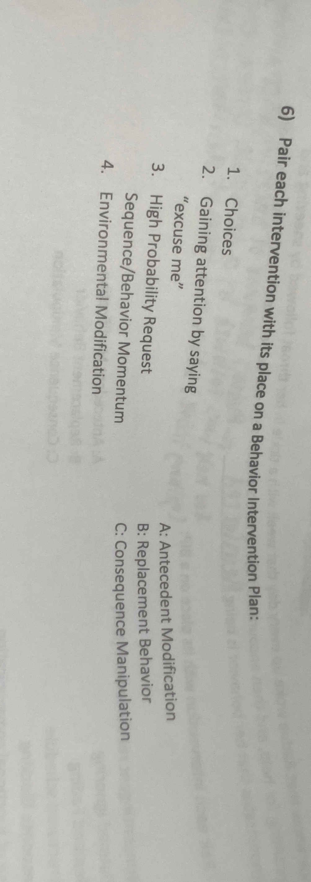 Solved Pair each intervention with its place on a Behavior | Chegg.com