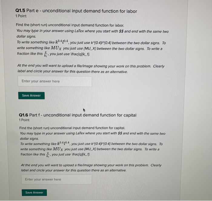 Solved Q1.5 Part e - unconditional input demand function for | Chegg.com